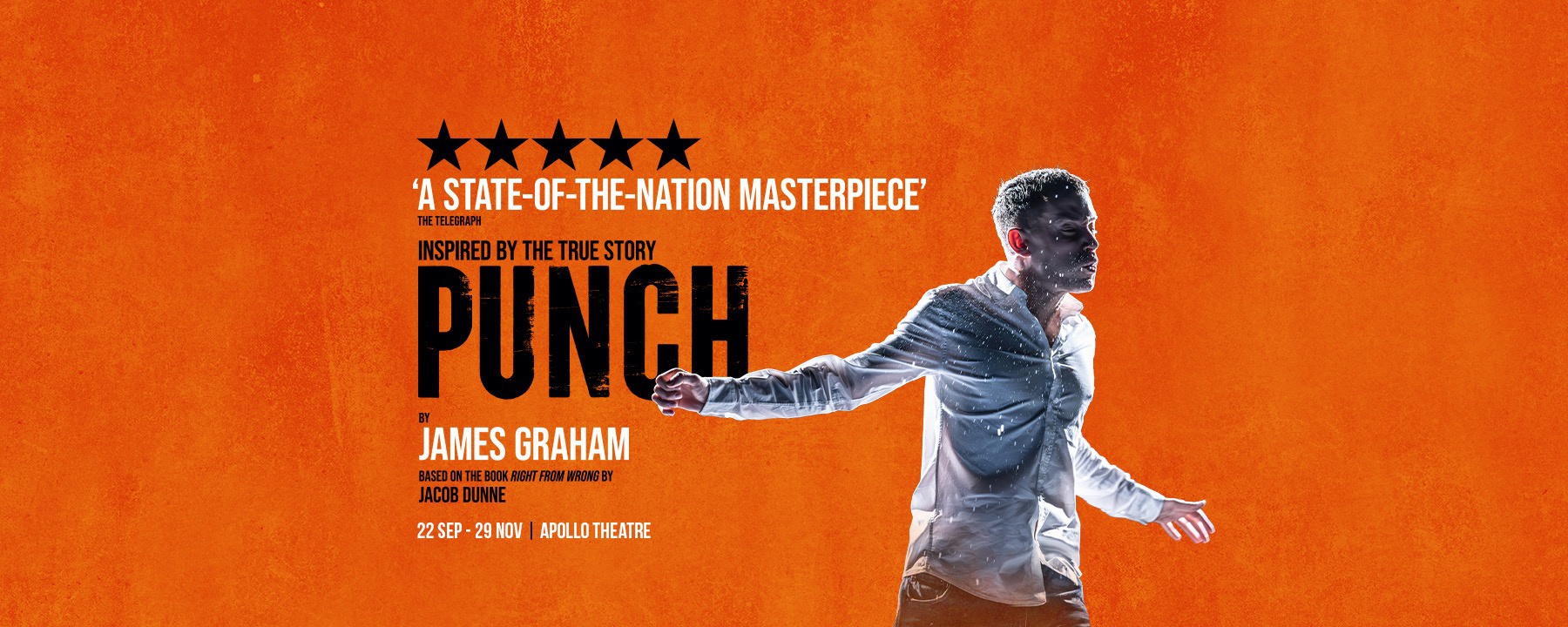 Tickets: Punch | Apollo Shaftesbury Avenue London Tue 25 November 2025