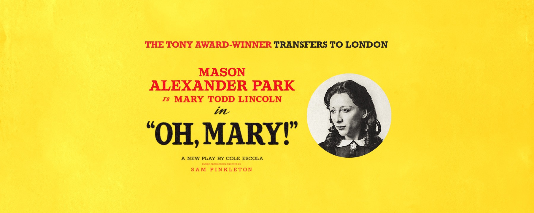 Tickets: Oh, Mary! | Trafalgar Theatre London Thu 12 March 2026